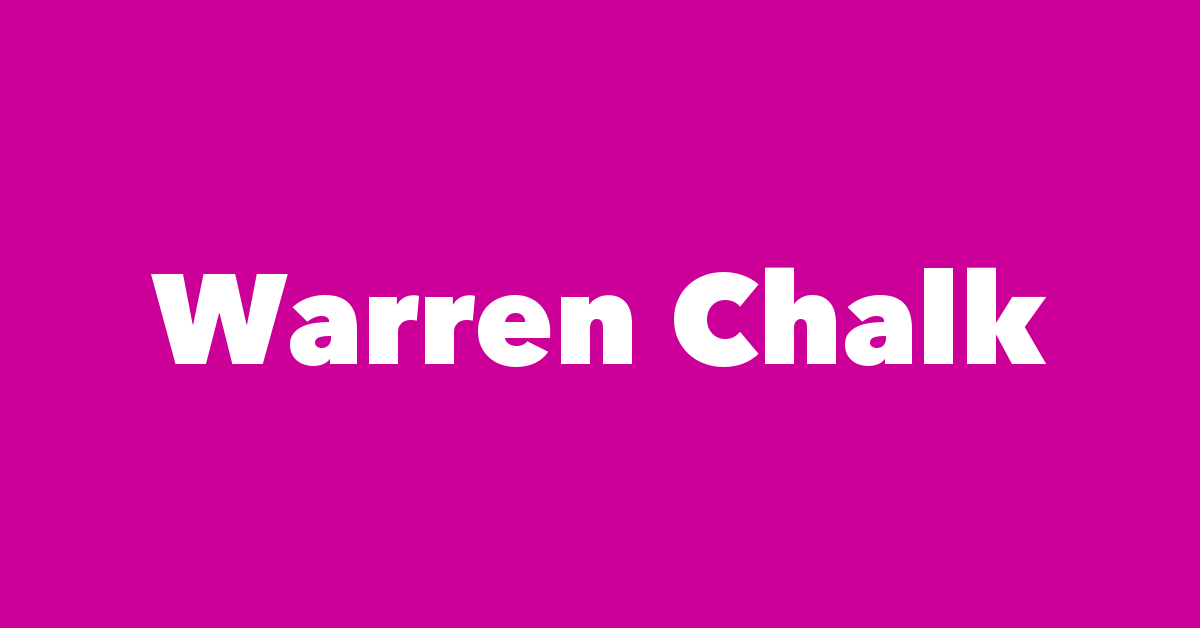 Warren Chalk - Spouse, Children, Birthday & More