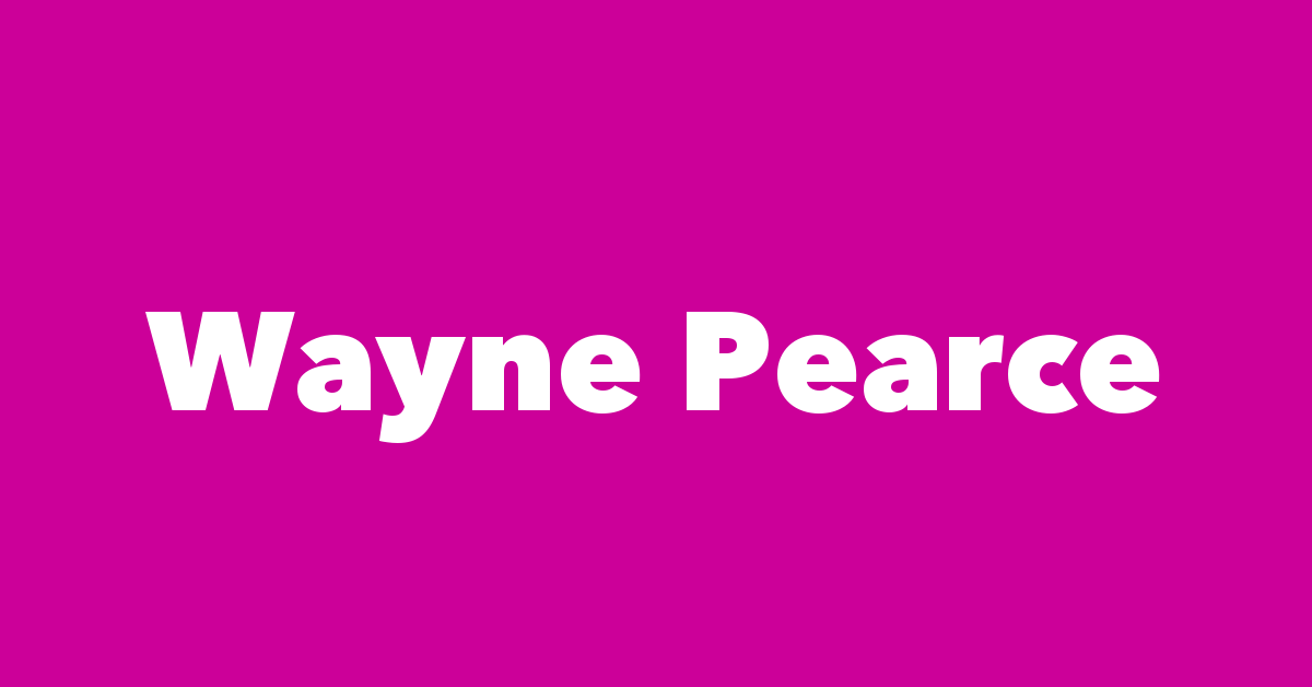Wayne Pearce - Spouse, Children, Birthday & More