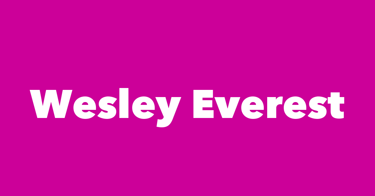 Wesley Everest - Spouse, Children, Birthday & More