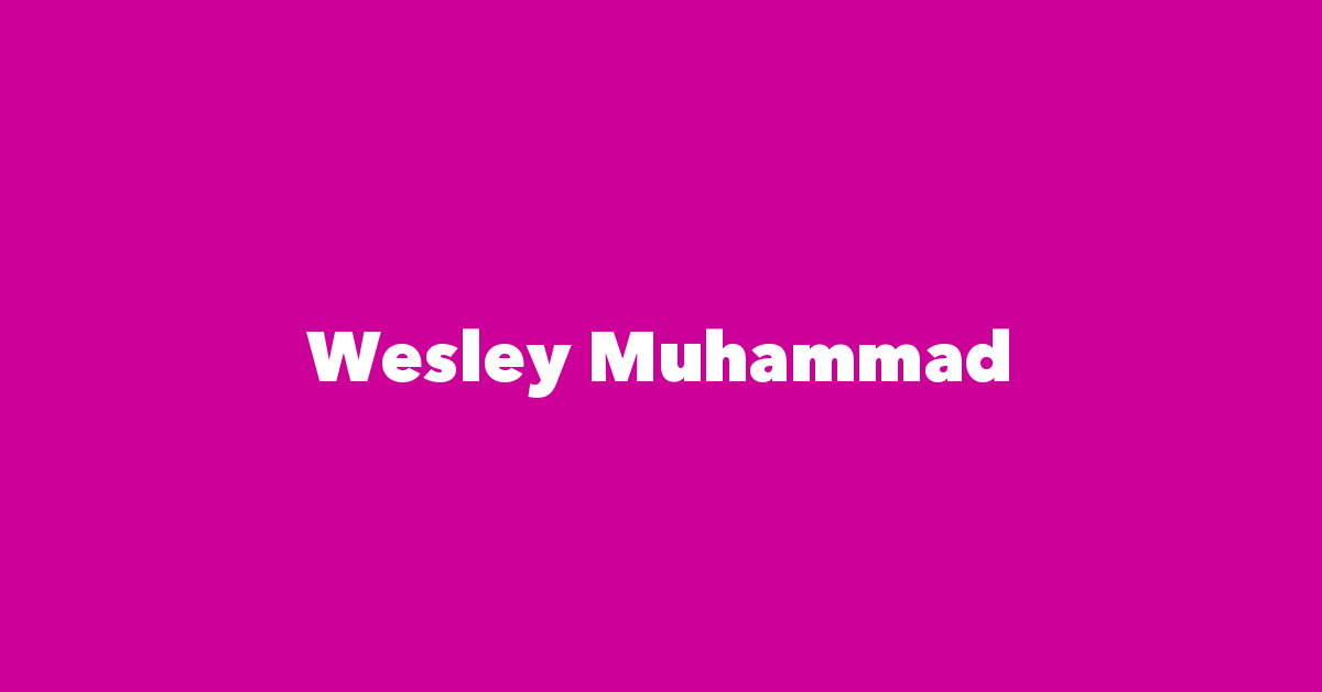 Wesley Muhammad - Spouse, Children, Birthday & More