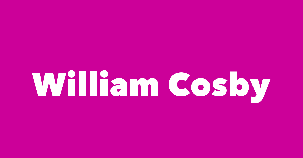William Cosby - Spouse, Children, Birthday & More