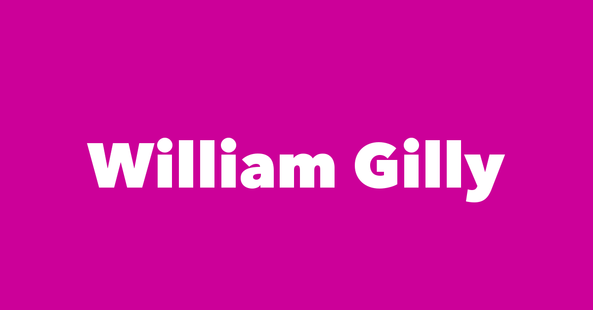 William Gilly - Spouse, Children, Birthday & More