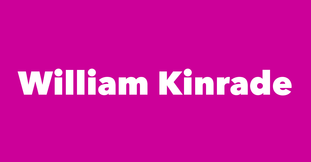 William Kinrade - Spouse, Children, Birthday & More