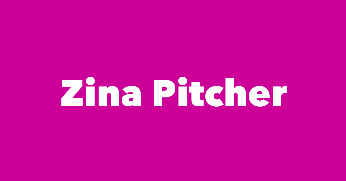 Zina Pitcher - Spouse, Children, Birthday & More